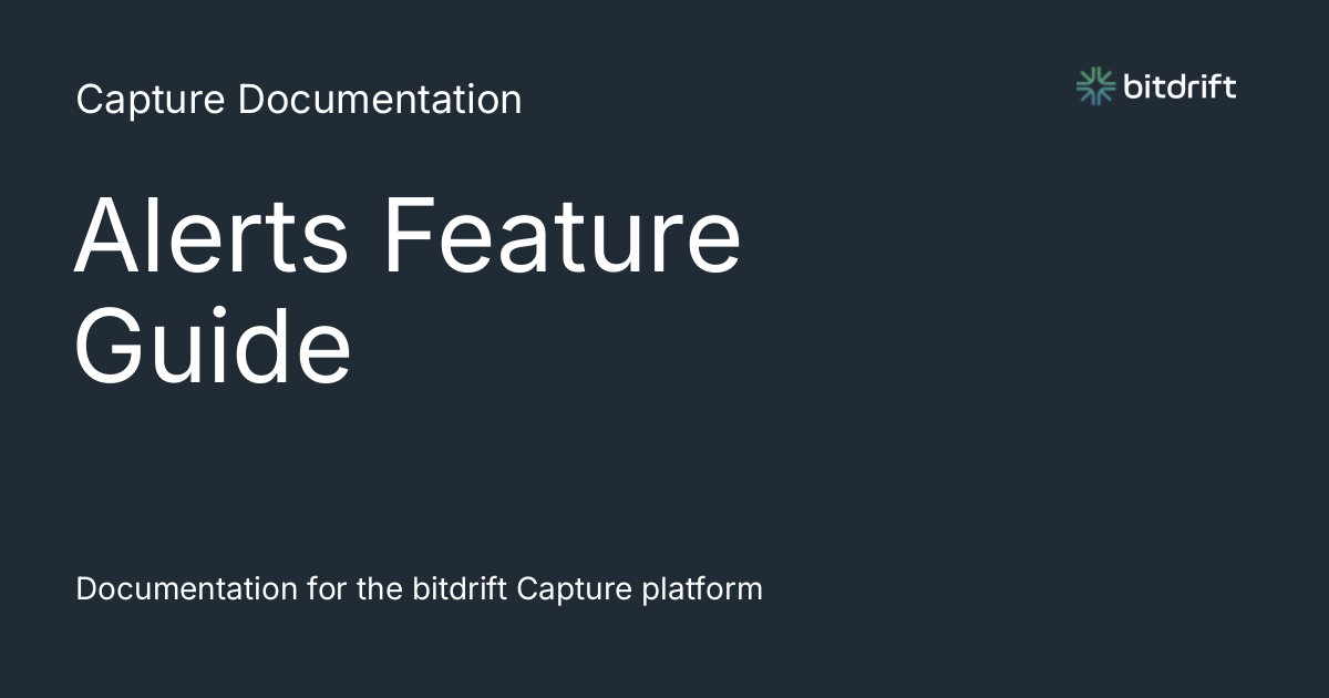 Alerts Feature Guide - Capture Documentation