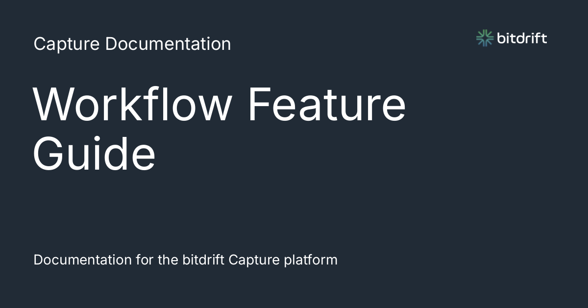 Workflow Feature Guide Capture Documentation